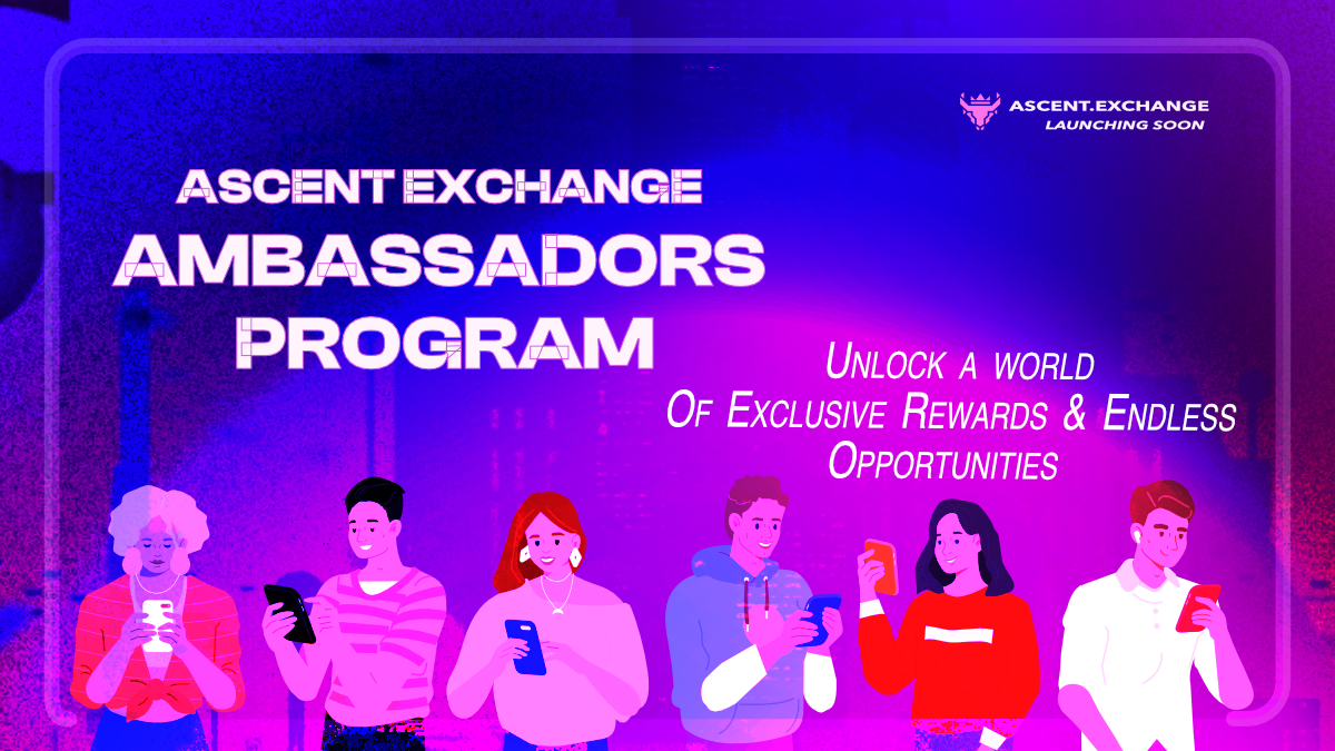Ascent Ambassadors Program — Building a Community of Innovators and ...