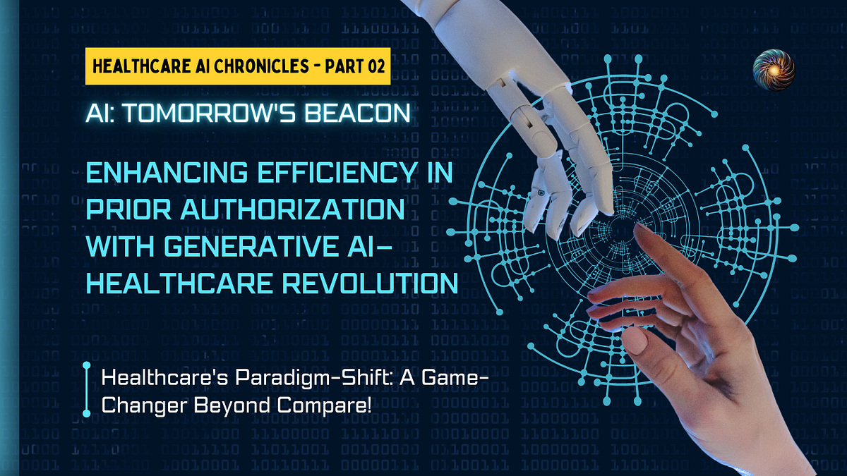 Enhancing Efficiency in Prior Authorization with Generative AI — Healthcare Revolution | Predict