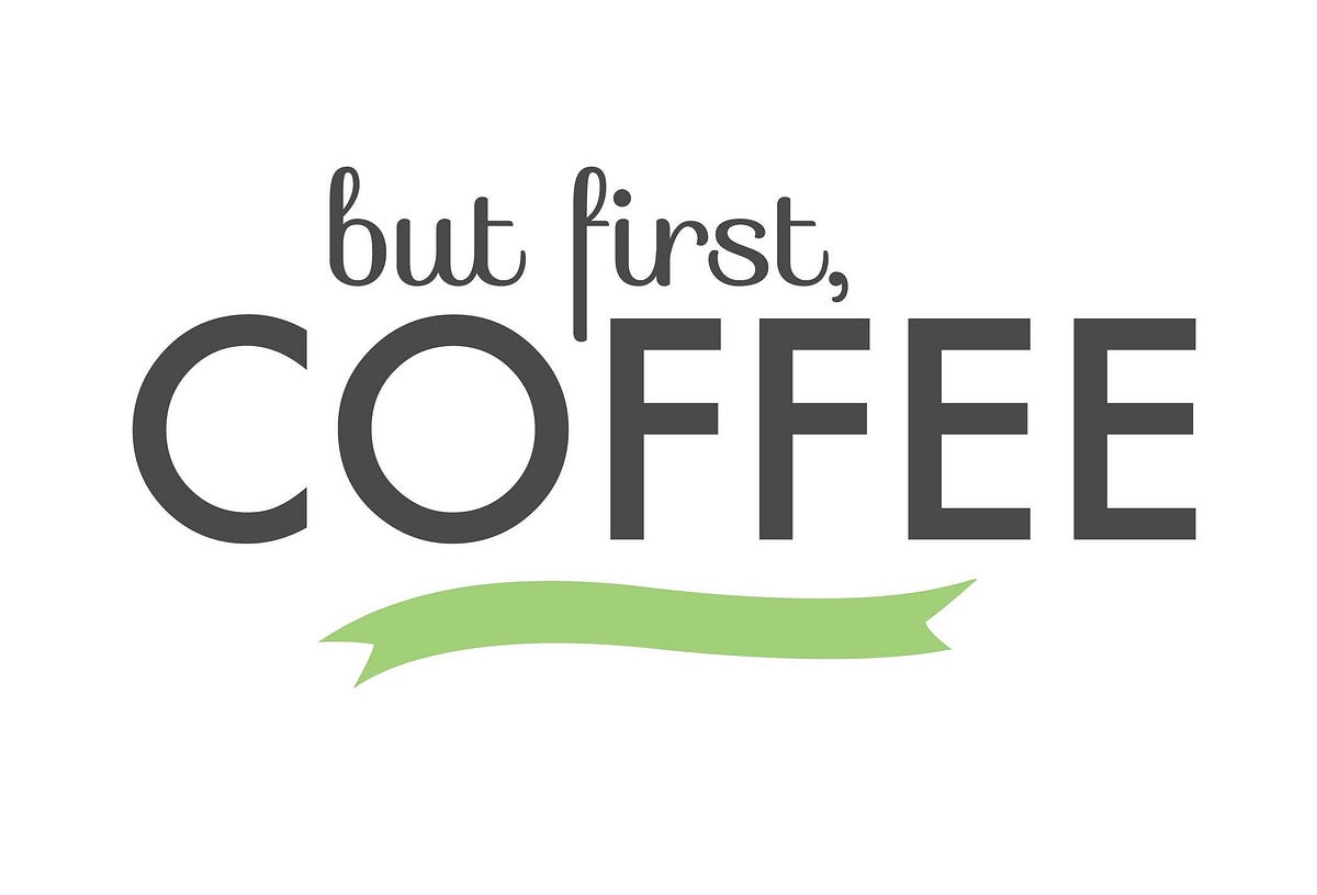5 Fun Coffee Quotes to Brighten Up Your Day! | by Sweet Tooth Coffees ...