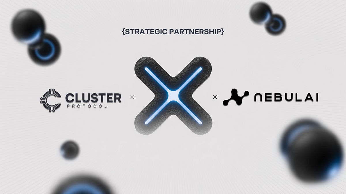 Cluster Protocol × Nebulai: Scaling Decentralized AI Compute and Agent Execution | by Cluster ...