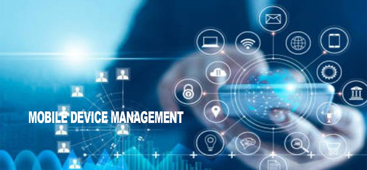 Is Mobile Device Management (MDM) still critical for business ...