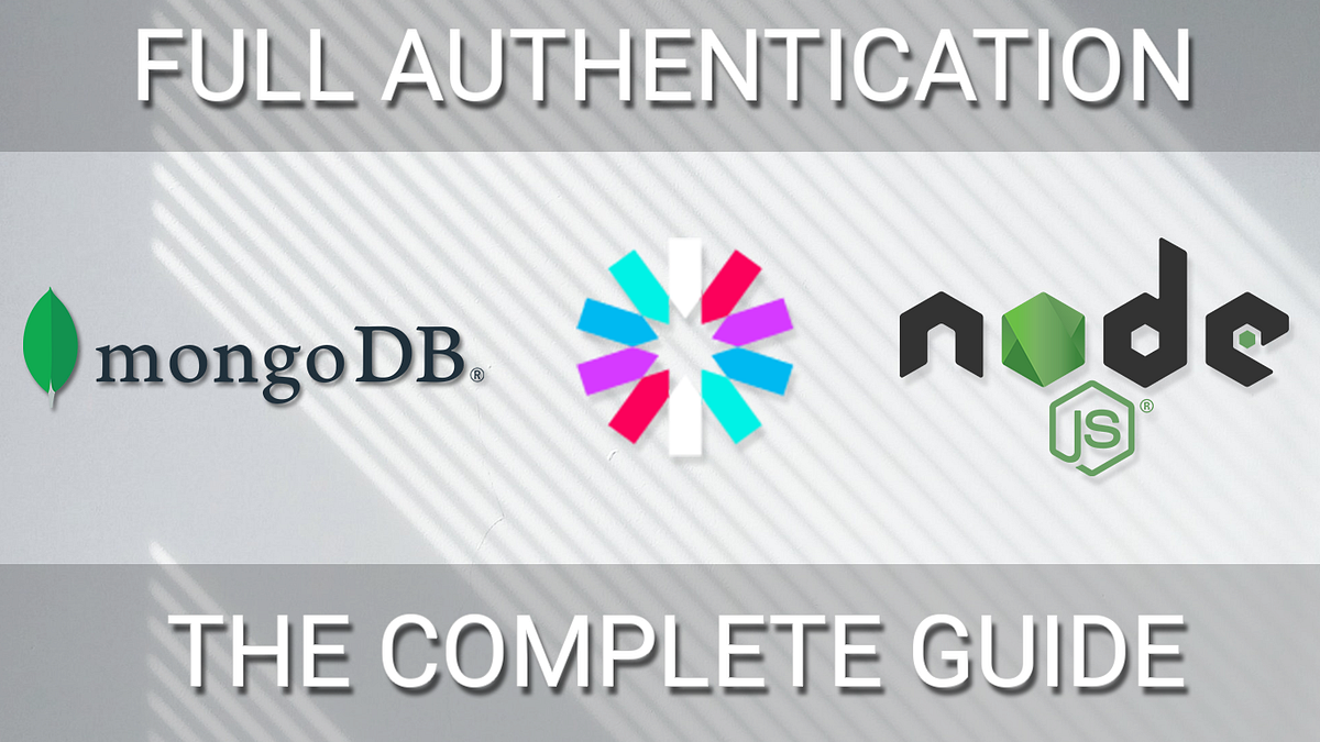 NodeJS— Make Full Authentication API — The Complete Guide | by Huda ...