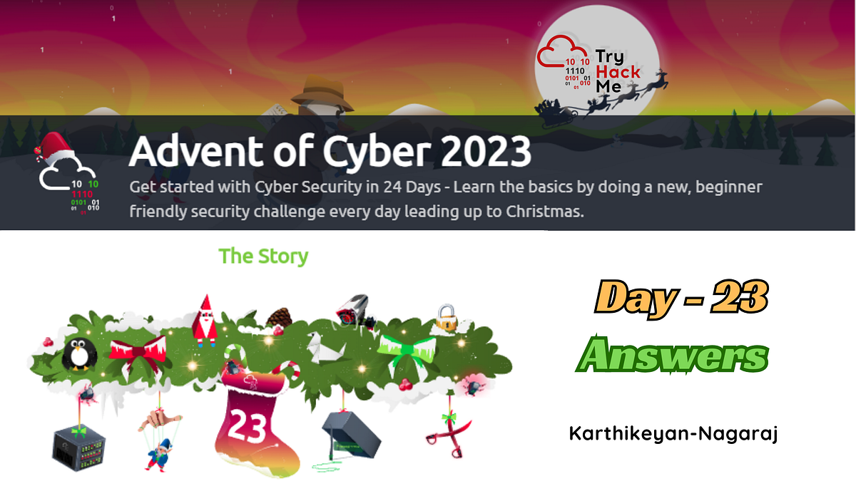 Advent of Cyber 2023 — Day 23 Writeup with Answers by Karthikeyan Nagaraj | TryHackMe ...