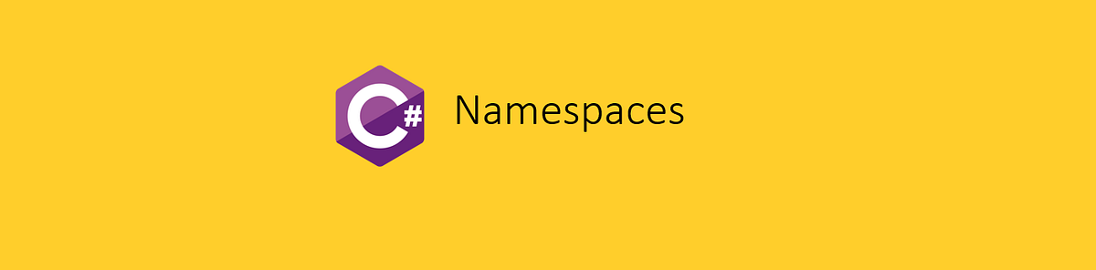 Namespaces in C#. Introduction | by Praveen Rao G | Medium
