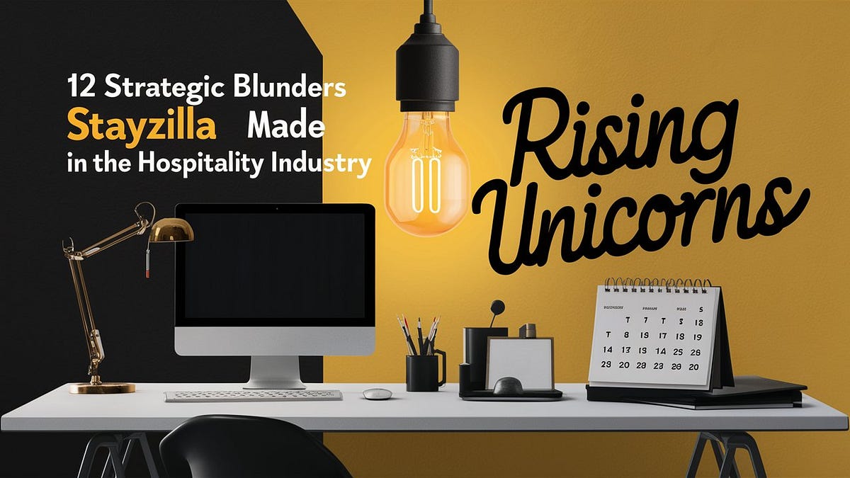 12 Strategic Blunders Stayzilla Made in the Hospitality Industry | by ...