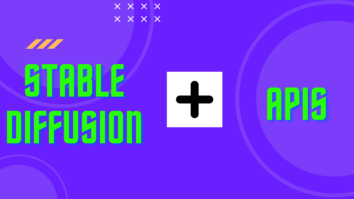 Understanding Stable Diffusion with API | Medium