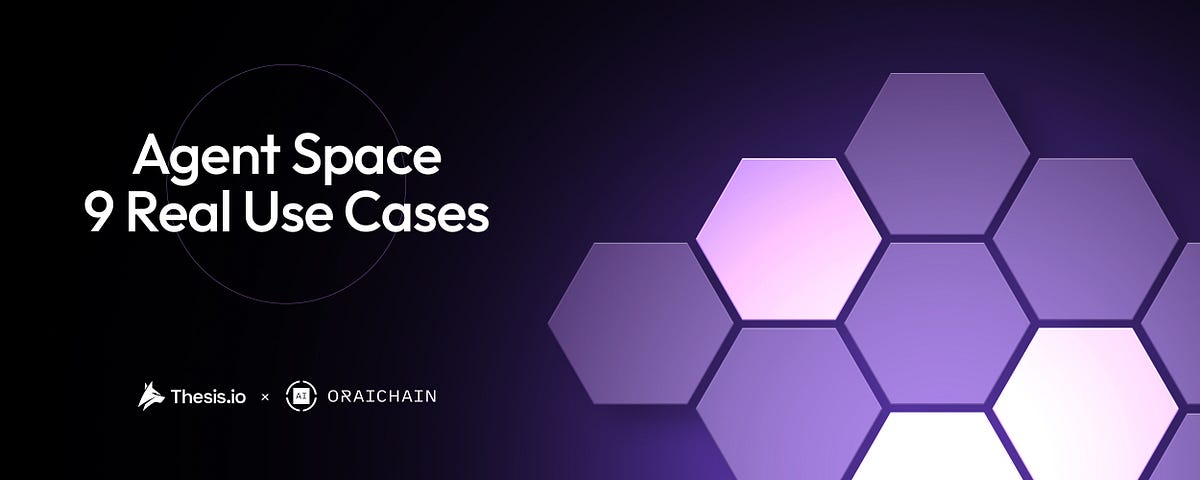 Agent Space, Explained in 9 Real Use Cases | by Oraichain Labs | Oraichain