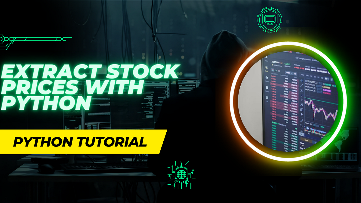 Extract Stock Price Data With Python By Foo Cheechuan Dev Genius 9031