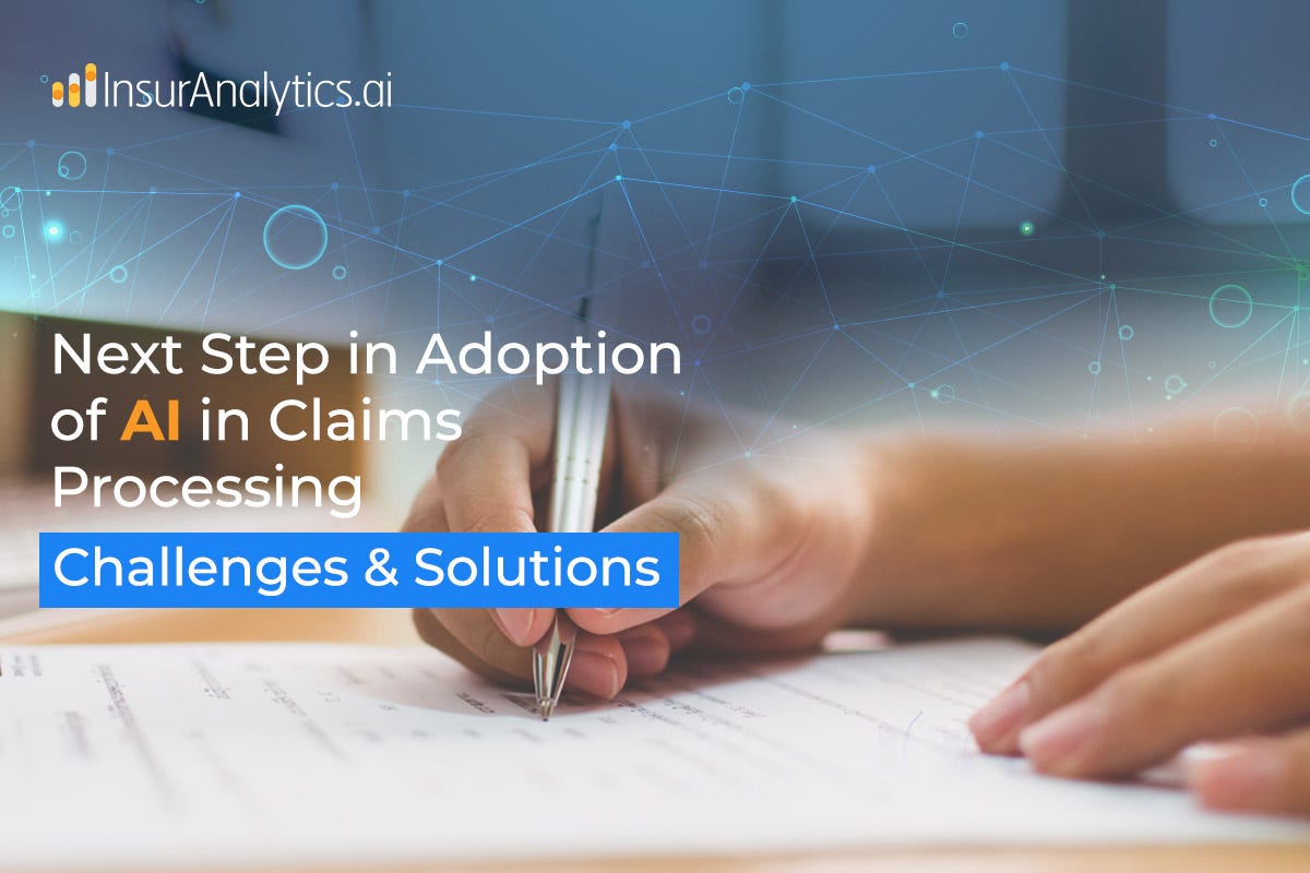 Next Step in Adoption of AI in Claims Processing: Challenges ...