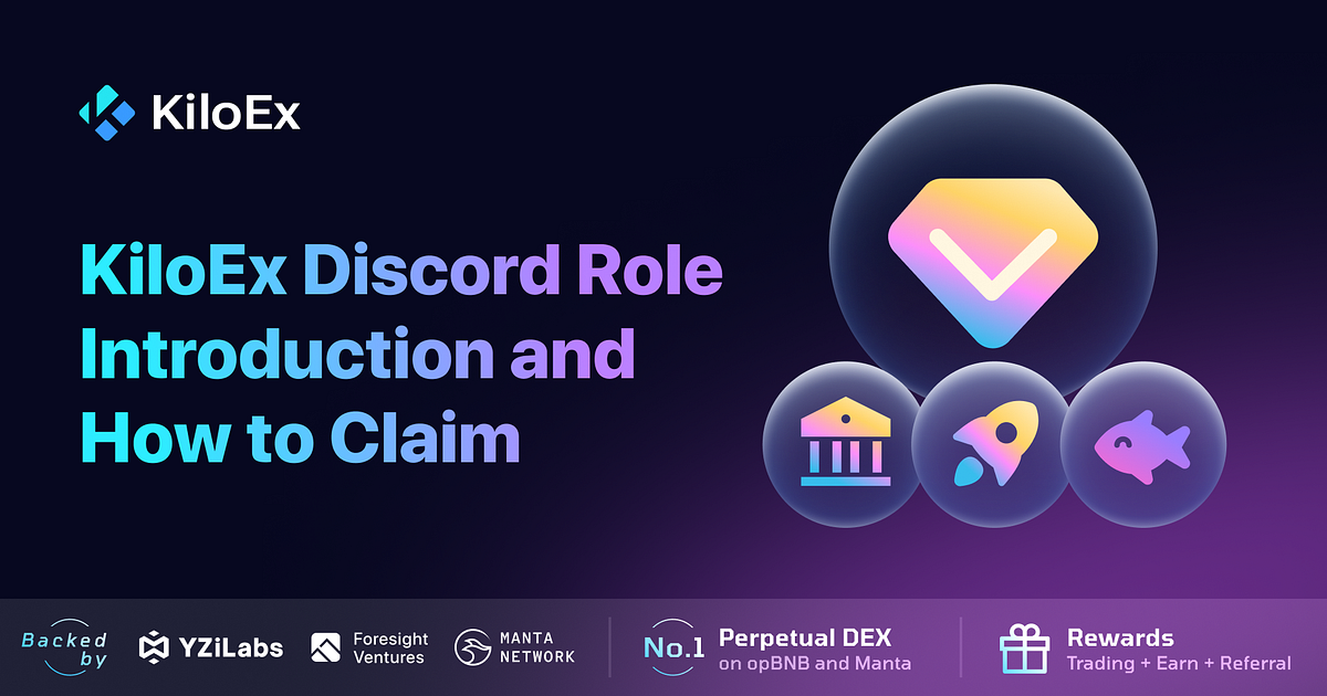 Introduction and Claim Guide for KiloEx’s New Discord Role System | by ...