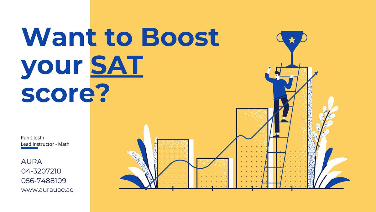 SAT: Want to Boost your SAT MATH Score? | by AURA PREP | Medium