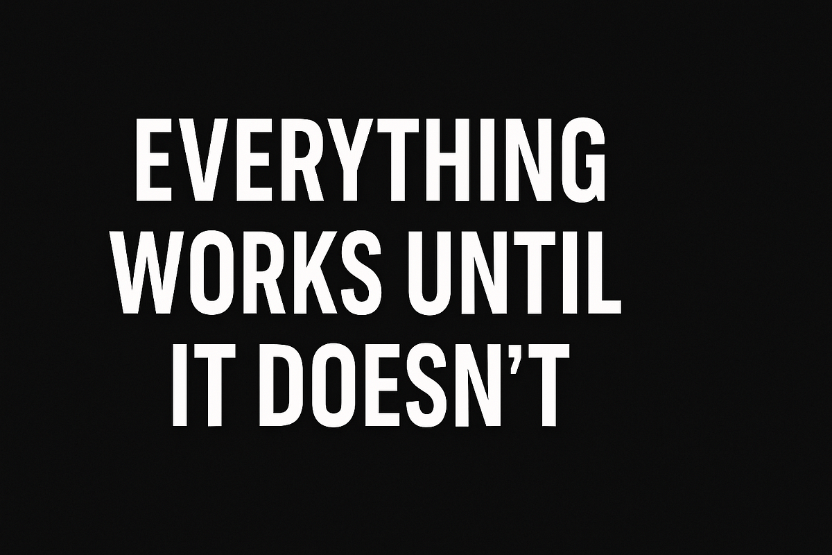 Everything Works Until It Doesn’t -The Leadership Discipline of Letting ...