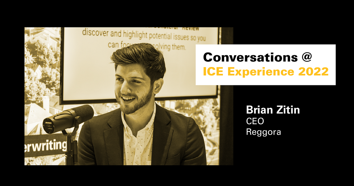Conversations at ICE Experience 2022: Brian Zitin, CEO, Reggora - Clear ...