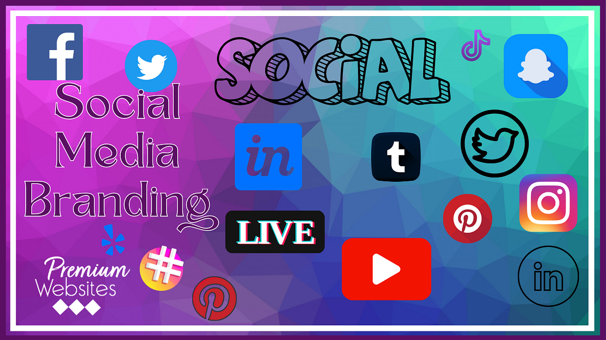 Social Media Branding 101: Crafting a Consistent and Engaging Identity ...