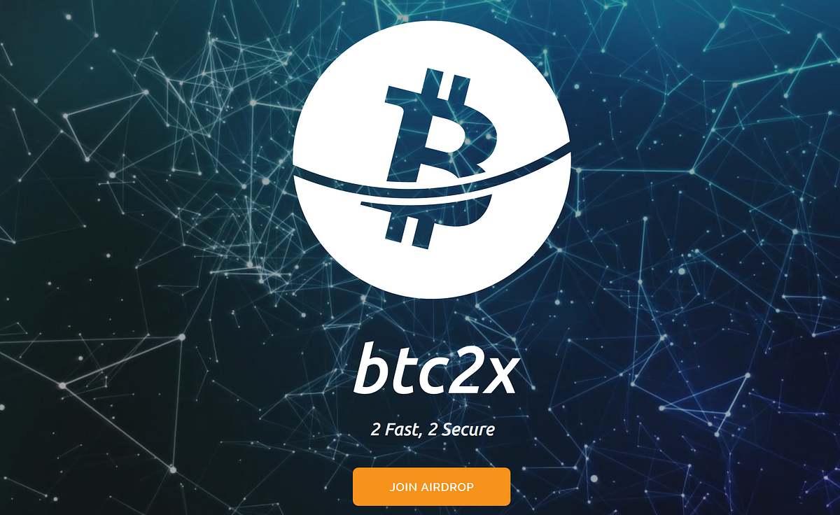 BTC2x | Better, Faster, Safer, and Smarter | by RomanceForever | Medium