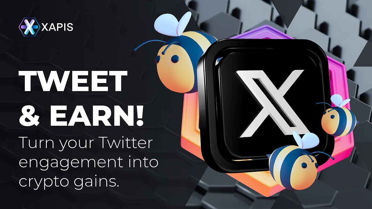 XAPIS — A Tweet-To-Earn Protocol. 🐝 The hive of crypto knowledge and ...