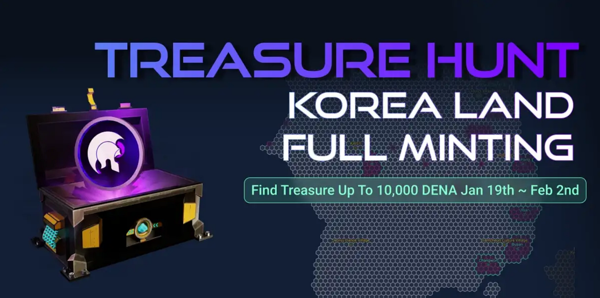 ️3 Days Left ️ “Treasure Hunt” Korea Land Full Minting - DeNations - Medium