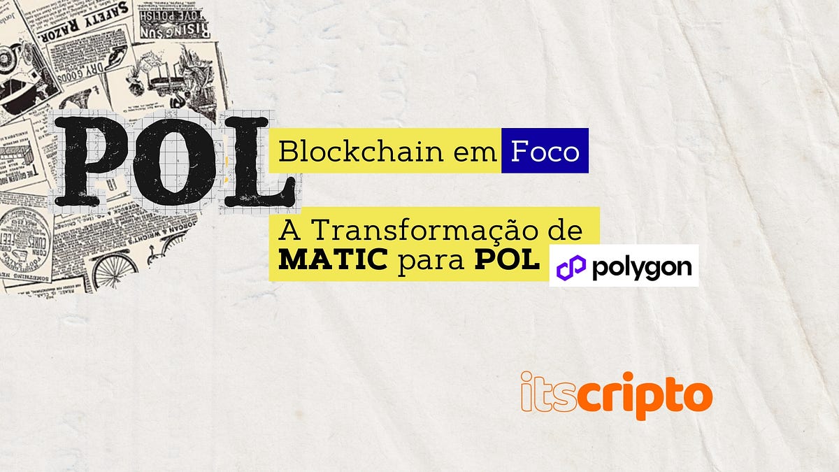 A Transformação de MATIC para POL | by Its Cripto Educacional | Sep ...