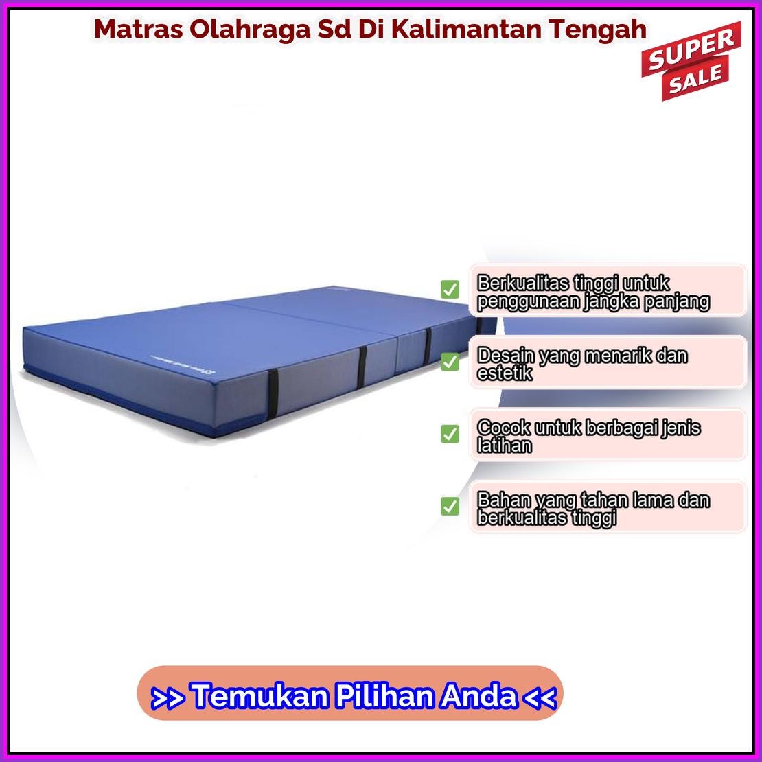 Matras Olahraga Sd Di Kalimantan Tengah | by Alat Lompat Tinggi | Sep ...