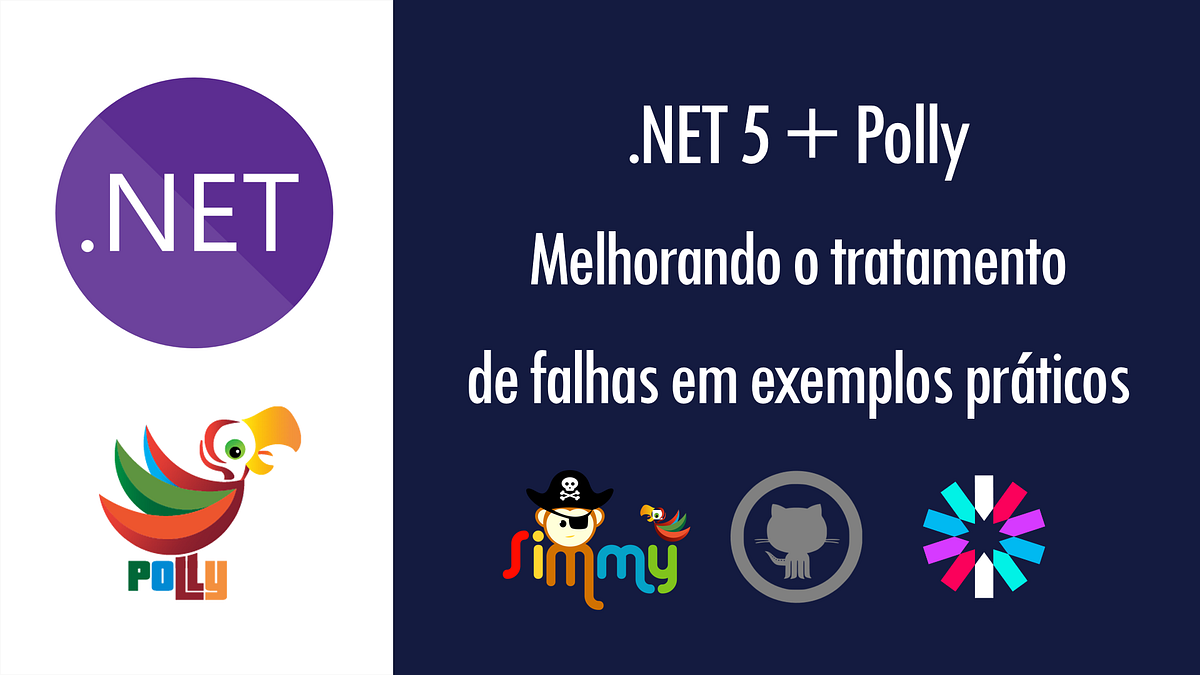.NET 5 + Polly: melhorando o tratamento de falhas em exemplos práticos ...