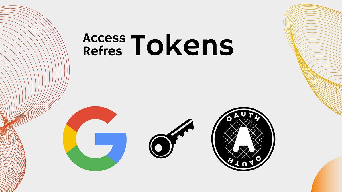 How to Obtain a Refresh Token & Access Token to Access Google APIs | by ... How to Obtain a Refresh Token & Access Token to Access Google APIs | by ...