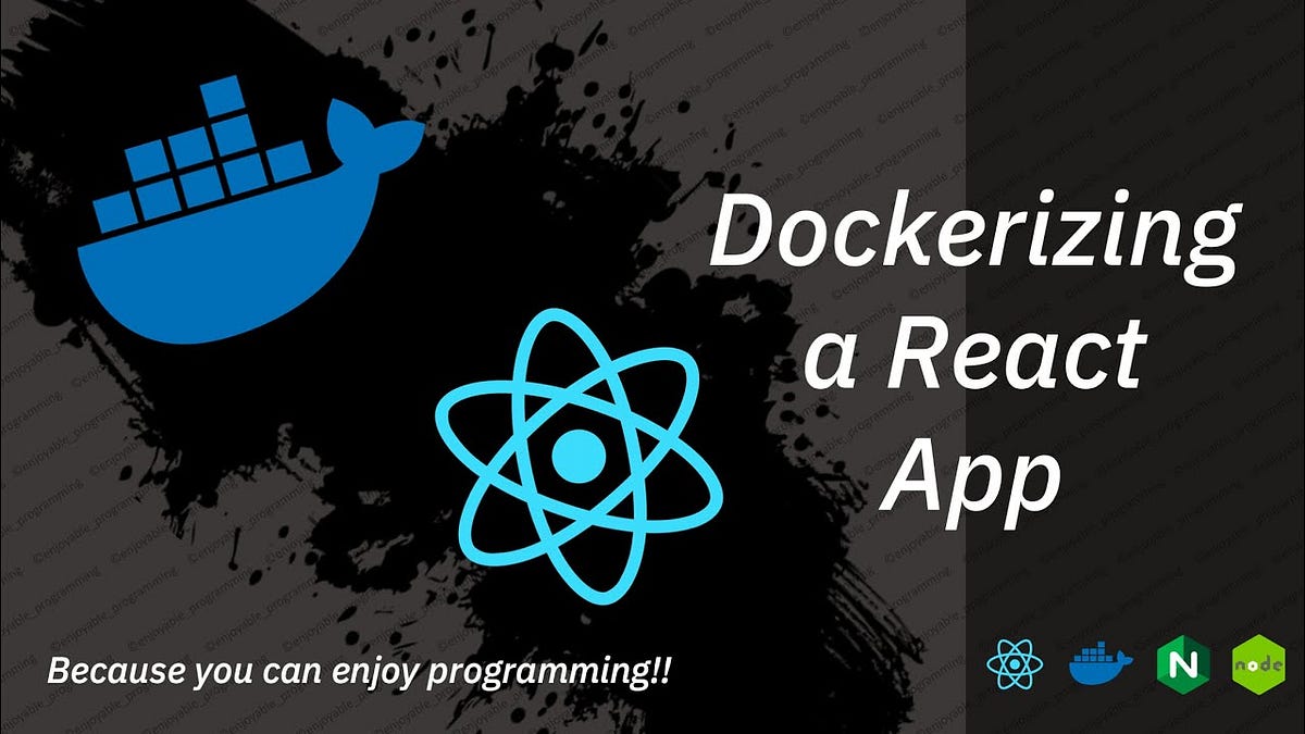 Guide To Dockerizing Your React App By Has San Feb 2024 Medium