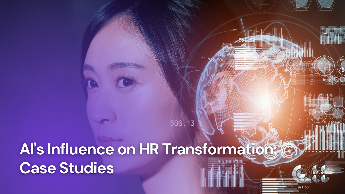 AI’s Influence on HR Transformation: Case Studies | by karthi karthik ...