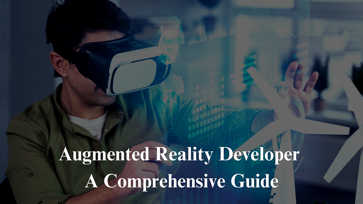 Navigating the Landscape of Augmented Reality Development Companies: A Comprehensive Guide | by ...