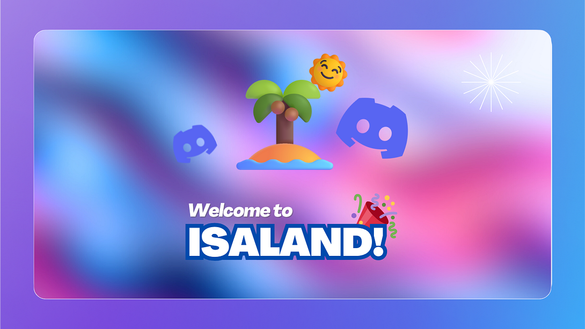 I Have a Discord and I’m Building An Island | by Isabella | May, 2024 ...