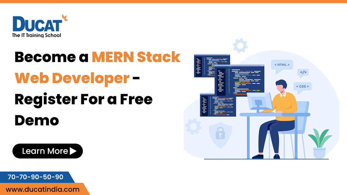 Become a MERN Stack Web Developer — Register For a Free Demo - Ducat India - Medium