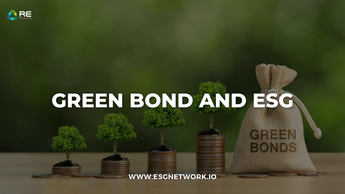 Green Bond and ESG - ESG Global - Medium