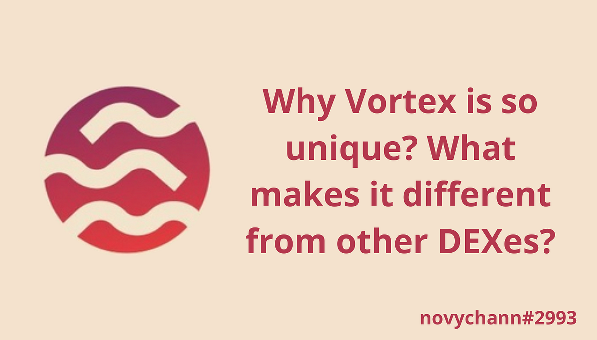 Why Vortex is so unique? What makes it different from other DEXes? | by ...