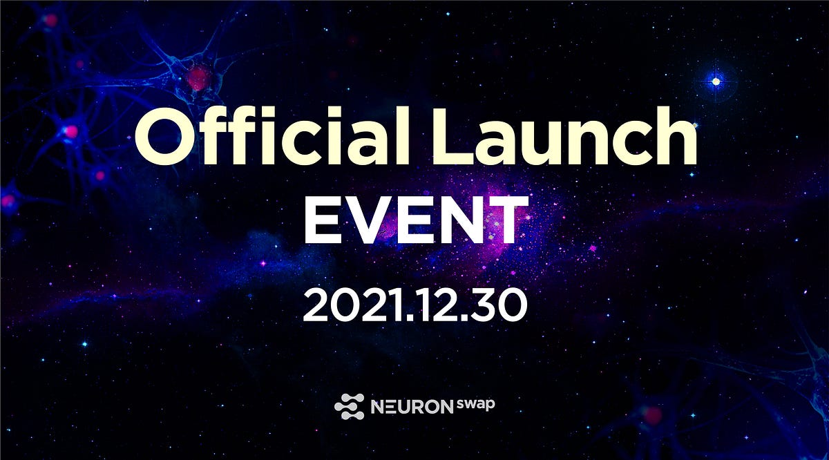 NEURONswap Official Launch Event! | by NEURONswap | Medium