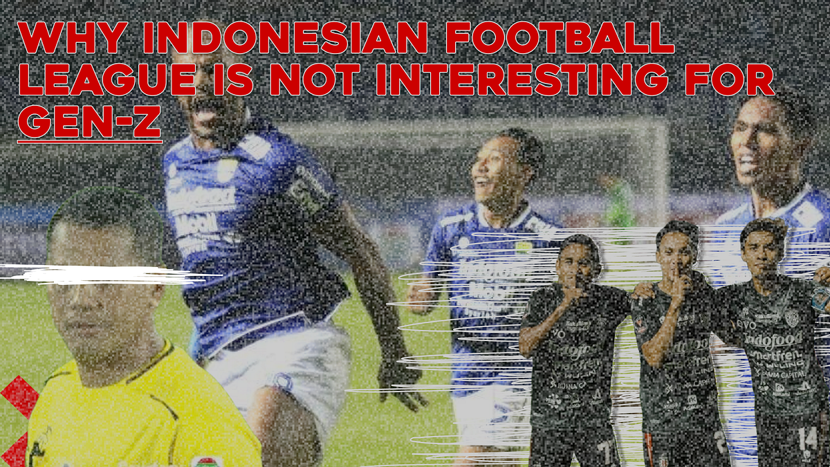Why Indonesian football league is not interesting for Gen-Z | by ...