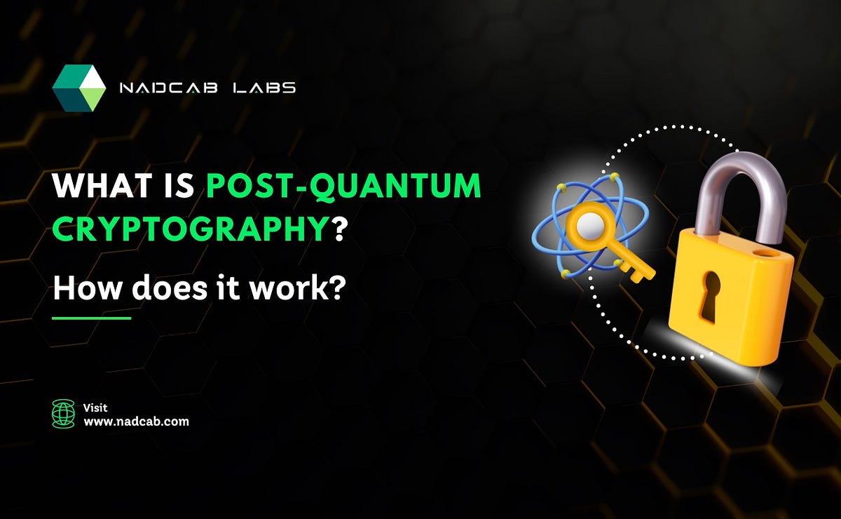 Why has post-quantum cryptography become essential? | by Nadcab Labs ...