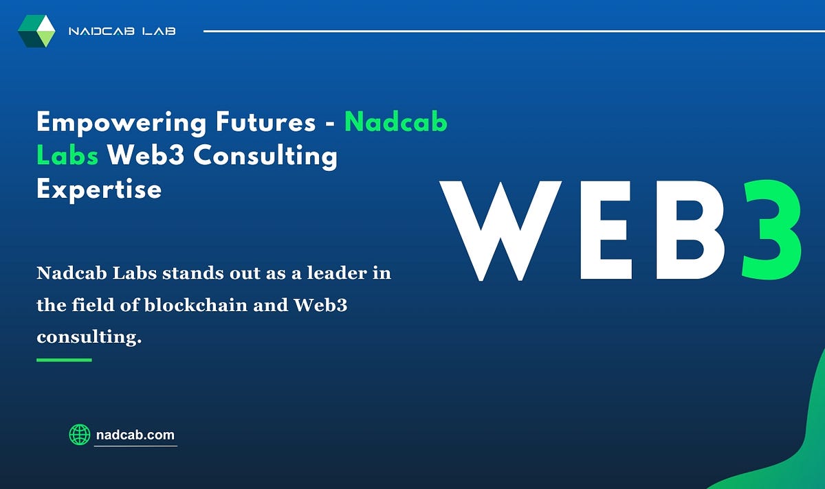 Nadcab Labs — Revolutionizing Businesses with Expert Web3 and Blockchain Strategies | by Nadcab ...