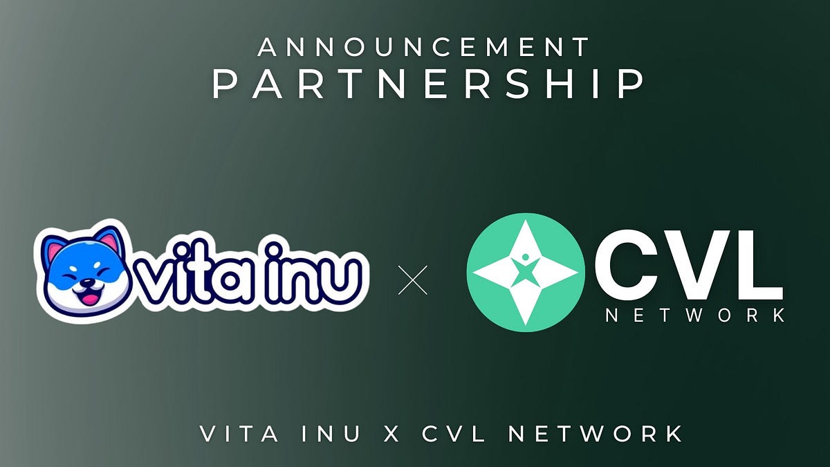 🚀 CVL Network is pleased to announce our new partnership with VITA INU ...