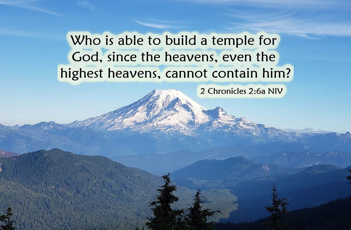 Who Can Build a Temple for God?. 2 Chronicles 2:5–6 | by Ed Jarrett | A ...
