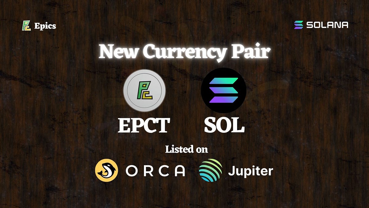 New “SOL-EPCT” Pair Listed on Solana’s DEX, Orca and Jupiter! | by kishi.sol | Feb, 2024 | Medium