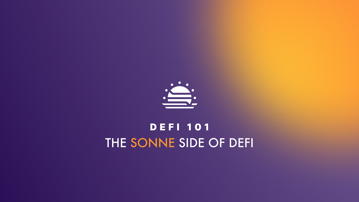 DeFi 101: The Sonne Side of DeFi. Sonne Finance was the first native… | by Vesper Finance ...