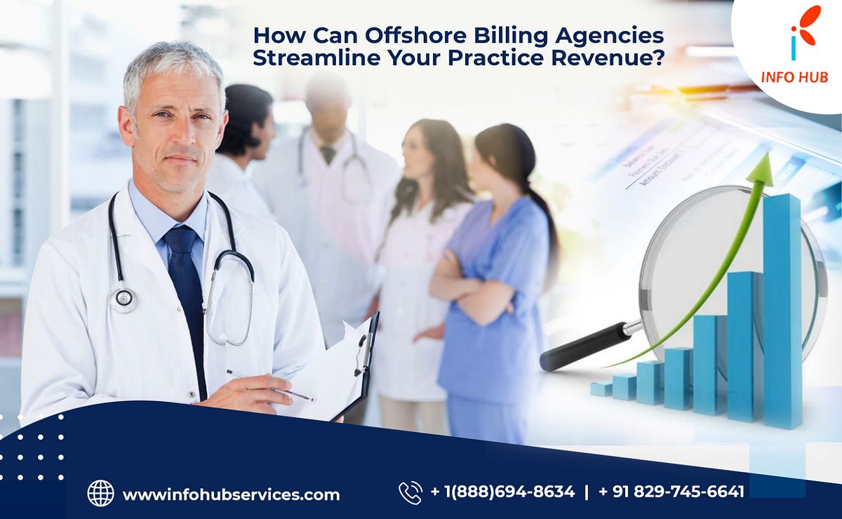 How can Offshore Billing Agencies streamline your Practice Revenue | by ...