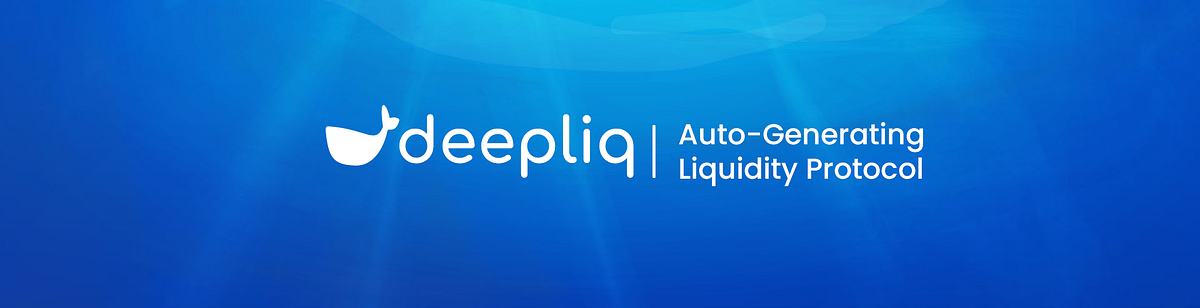 DeepLiq Protocol. Auto-Generating Liquidity Protocol /… | by DeepLiq ...