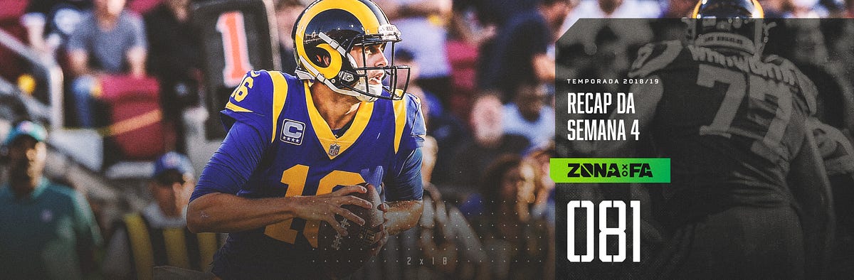 ZONA FA #081. Recap da Semana 4. Deixando apenas 2 times invictos, a 4ª… | by ZONA FA | Team ...