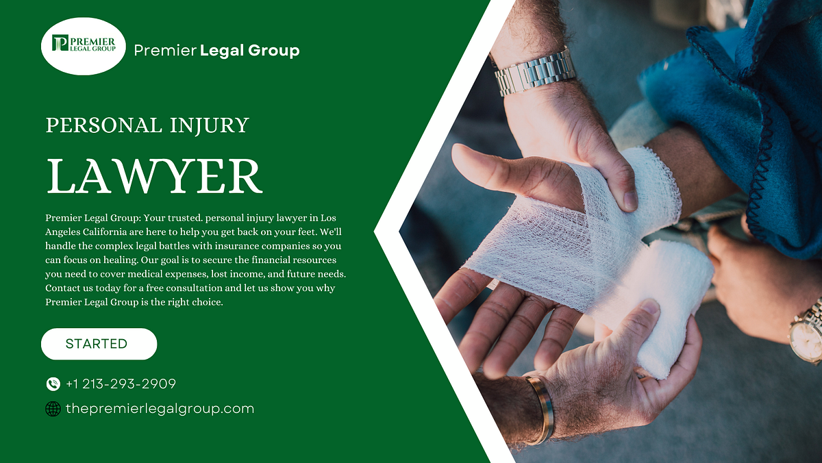 Personal Injury Lawyer In Los Angeles California | by The Premier Legal ...