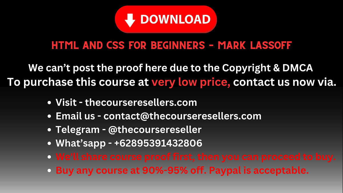 [Thecourseresellers.com] — HTML and CSS for Beginners — Mark Lassoff | by Paisabazaar | Jul ...