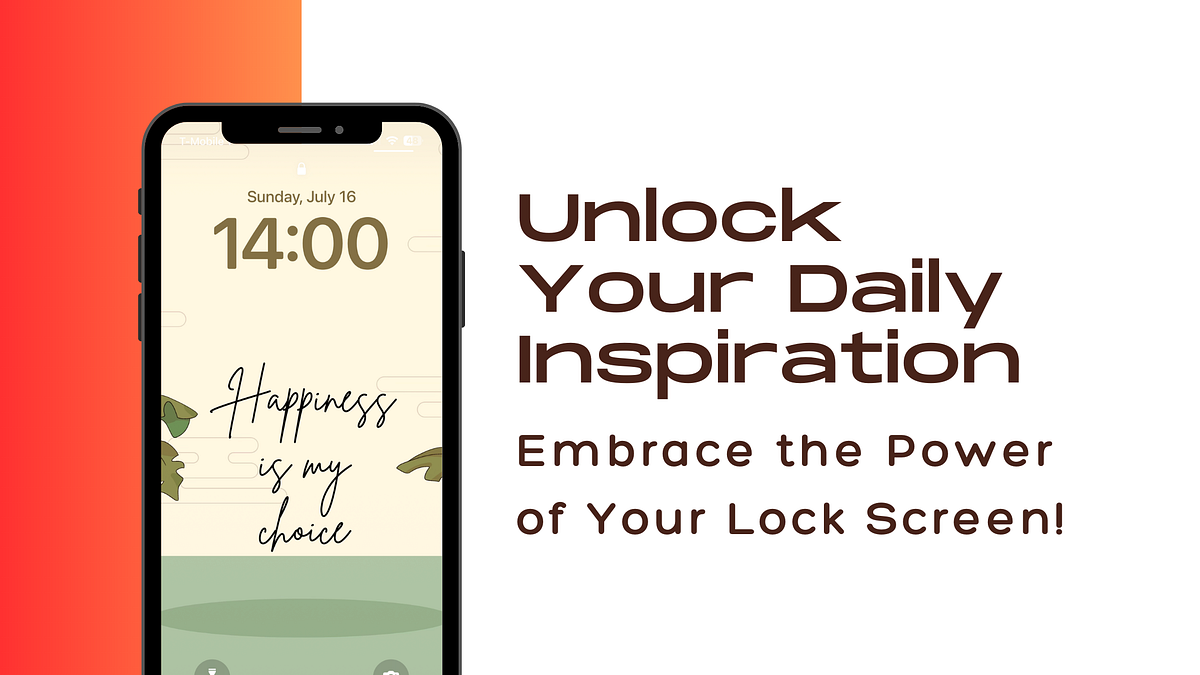Unlock Your Dreams: Transform Your Phone Lock Screen into an ...