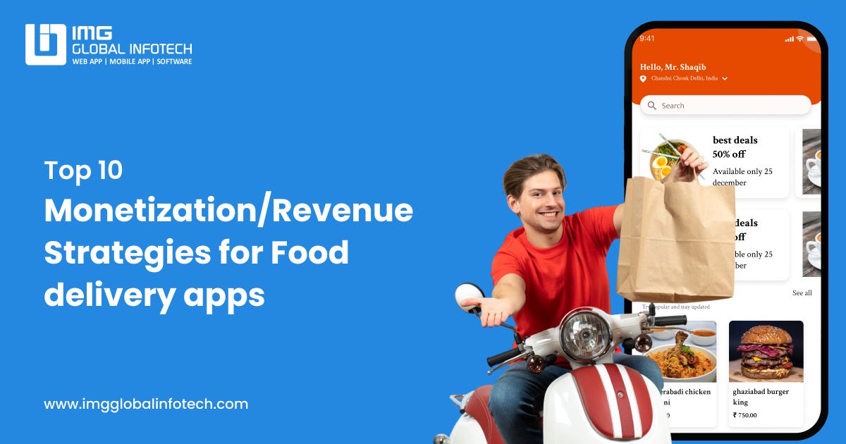List of Top 10 Monetization Strategies for Food Delivery Apps | by ...
