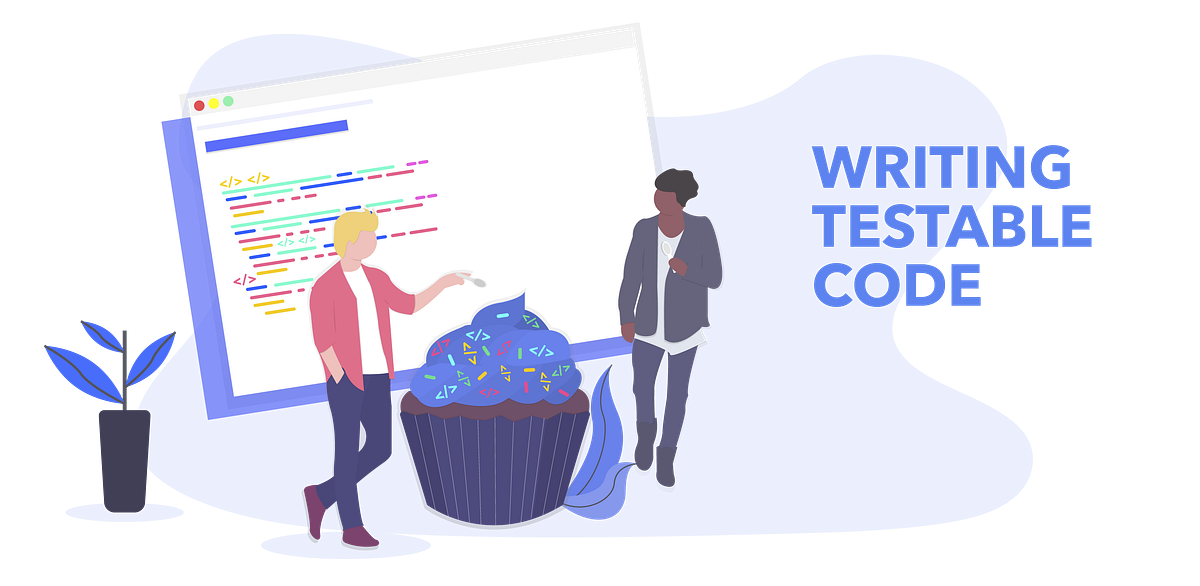 Writing Testable Code. Many developers have a hate… | by Pedro Câmara ...