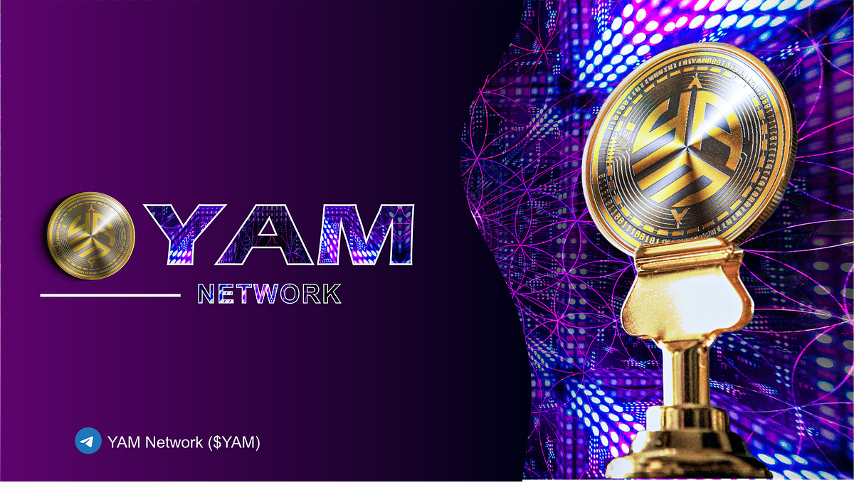 INVEST IN YAM Dapp & Become Millionaire | by Yam Network | Medium