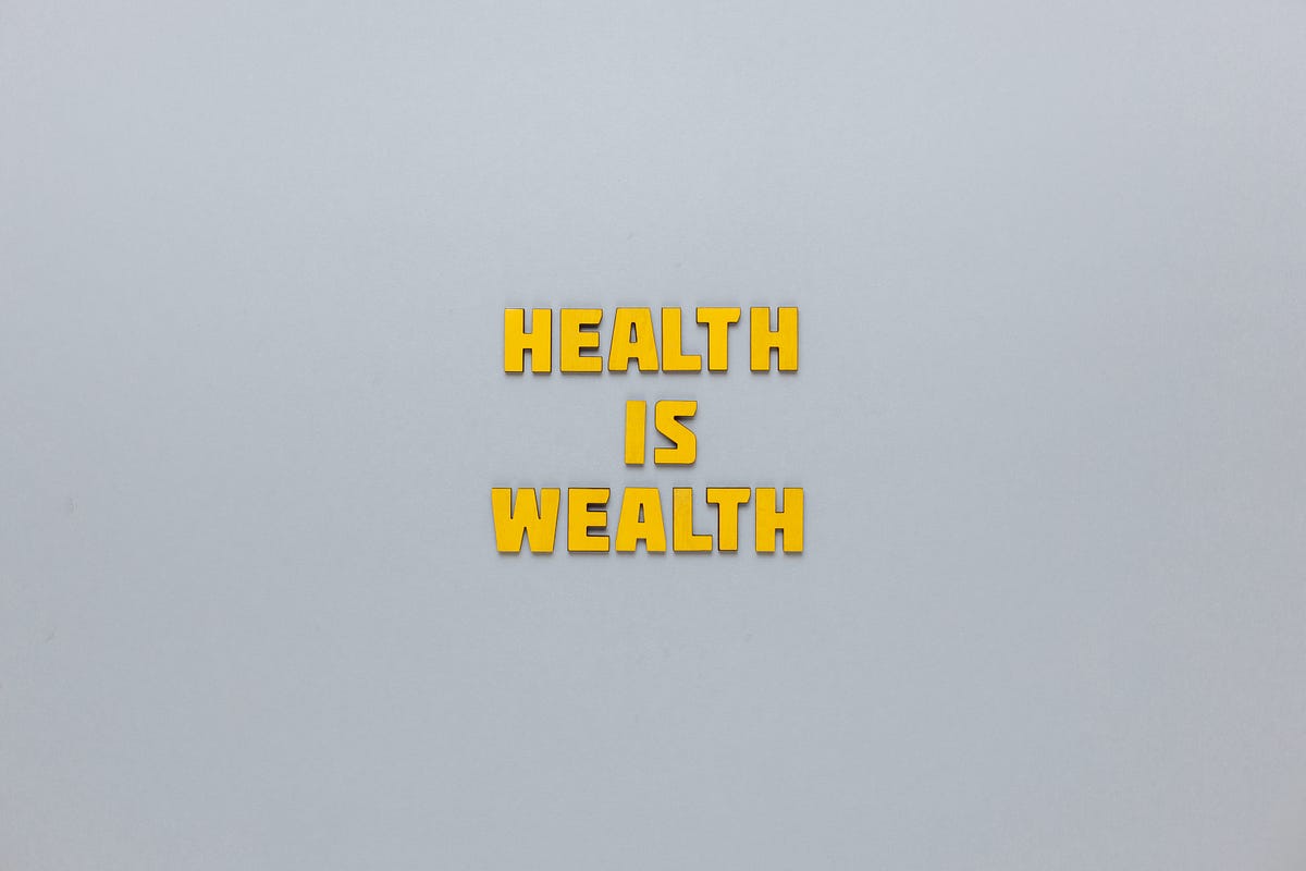 Title: Health is Wealth: The Invaluable Investment in Well-Being | by ...